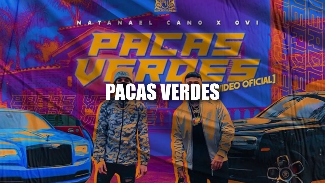 Pacas Verdes Natael Cano X Ovi Letra Youtube