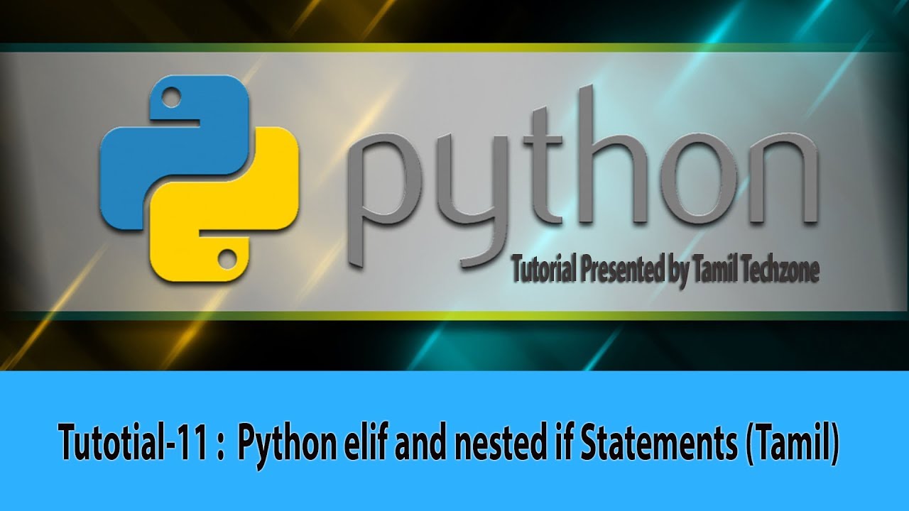 Python Tutorial For Beginners 11 Python Elif And Nested If Statements