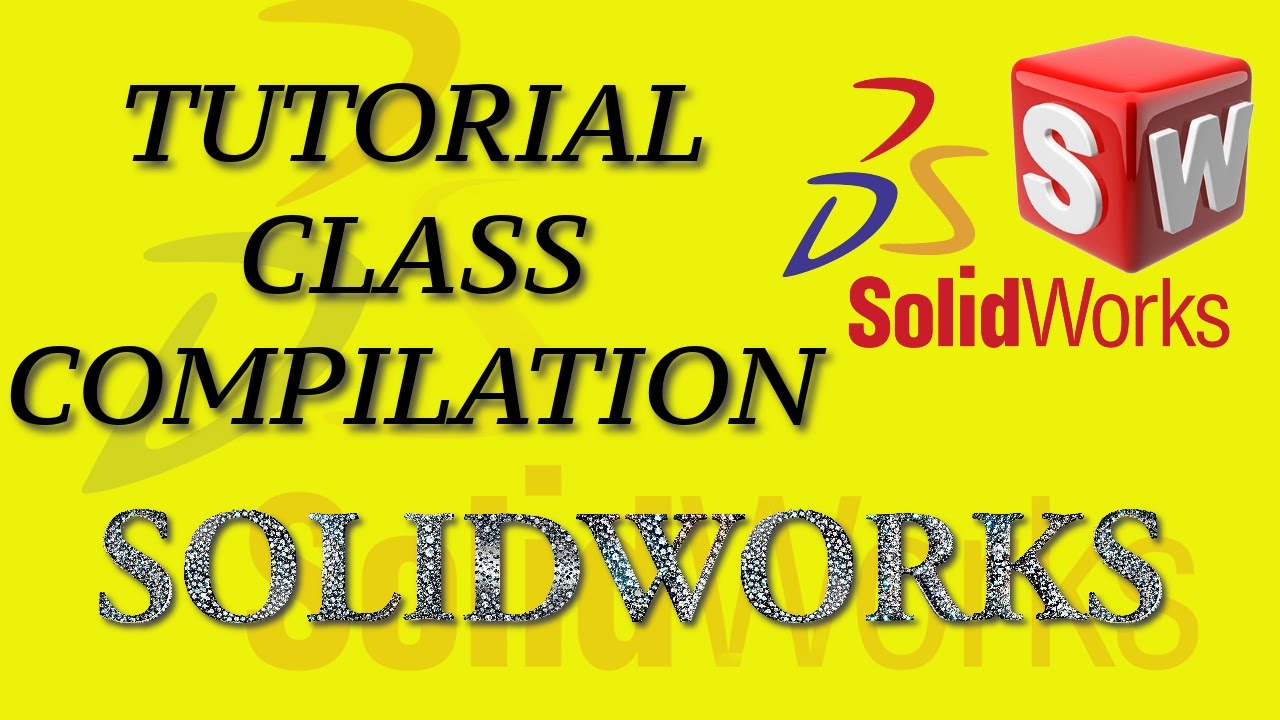 Solidworks Tutorial Class 3 Youtube