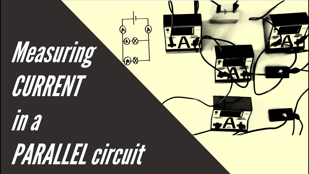 Measuring Current In A Parallel Circuit Youtube