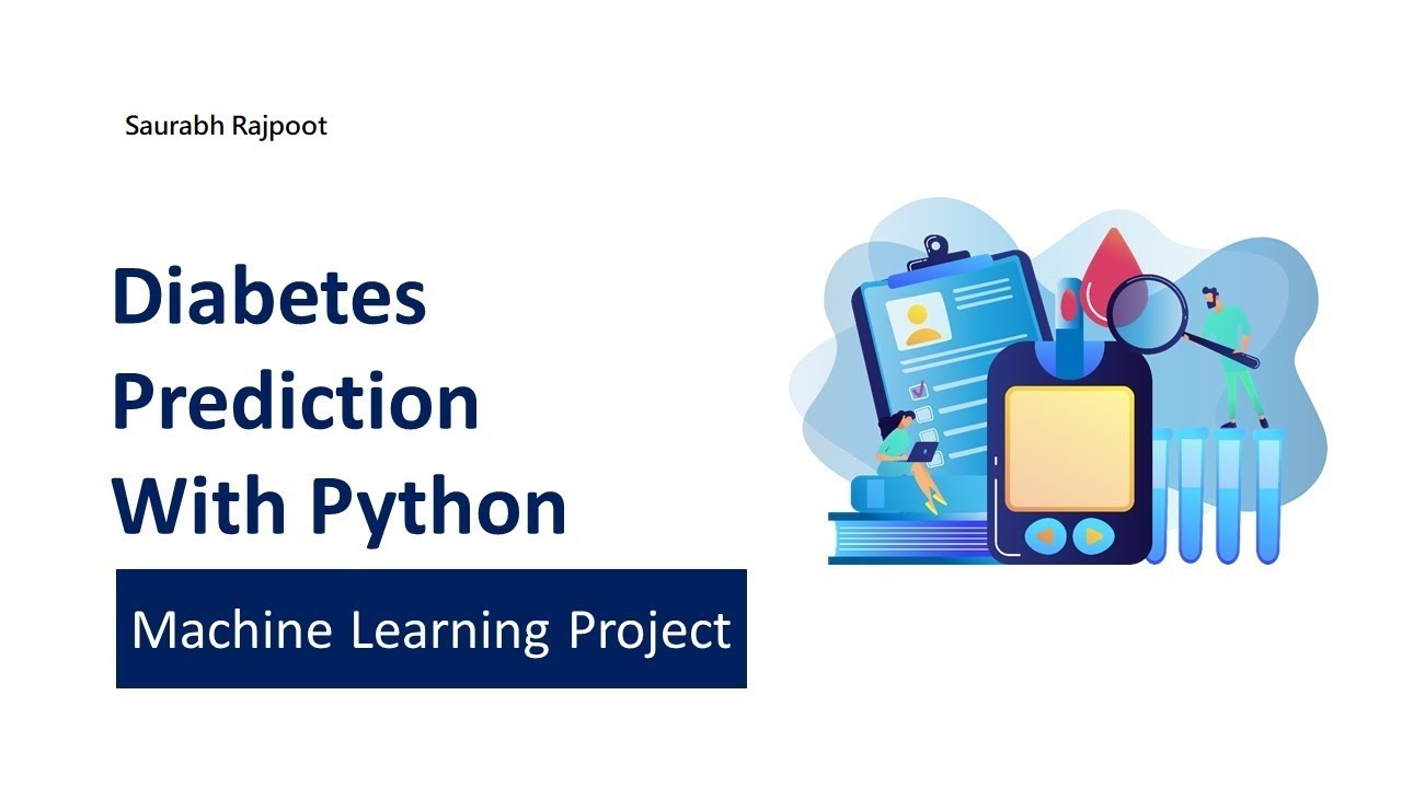 Diabetes Prediction Using Machine Learning Python Django Youtube