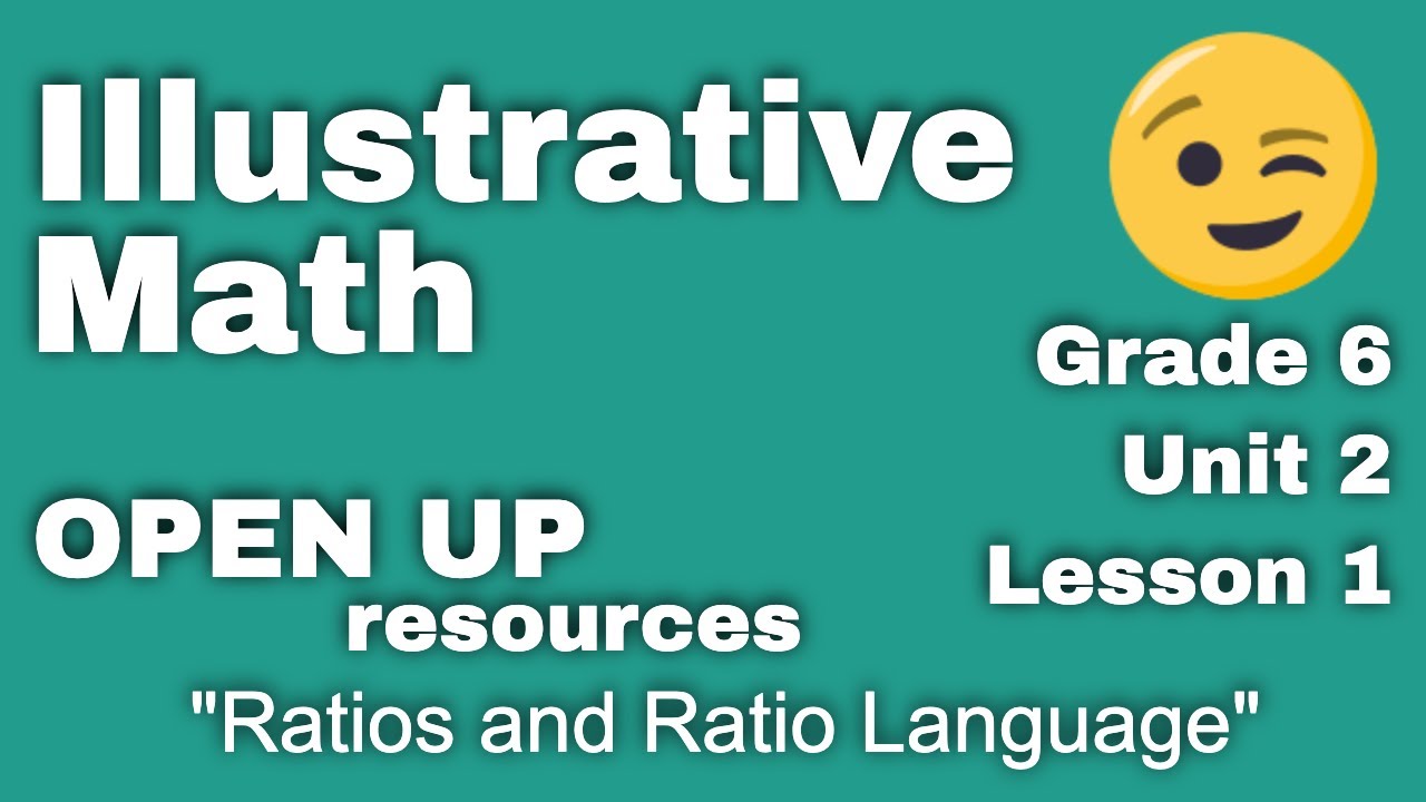 ёяшй 6th Grade Unit 2 Lesson 1 Ratios And Ratio Language Illustrative