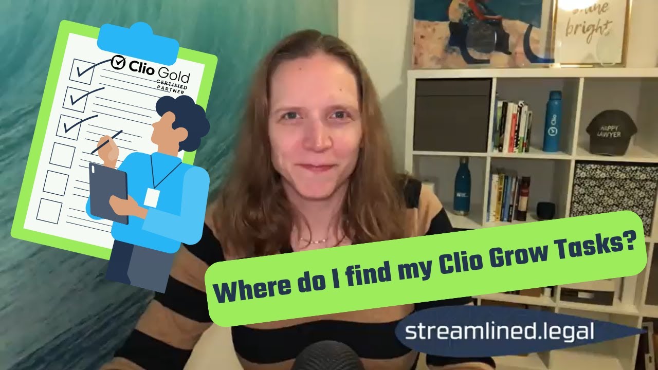 Where Do I Find My Clio Grow Tasks Streamlinedlegal Youtube