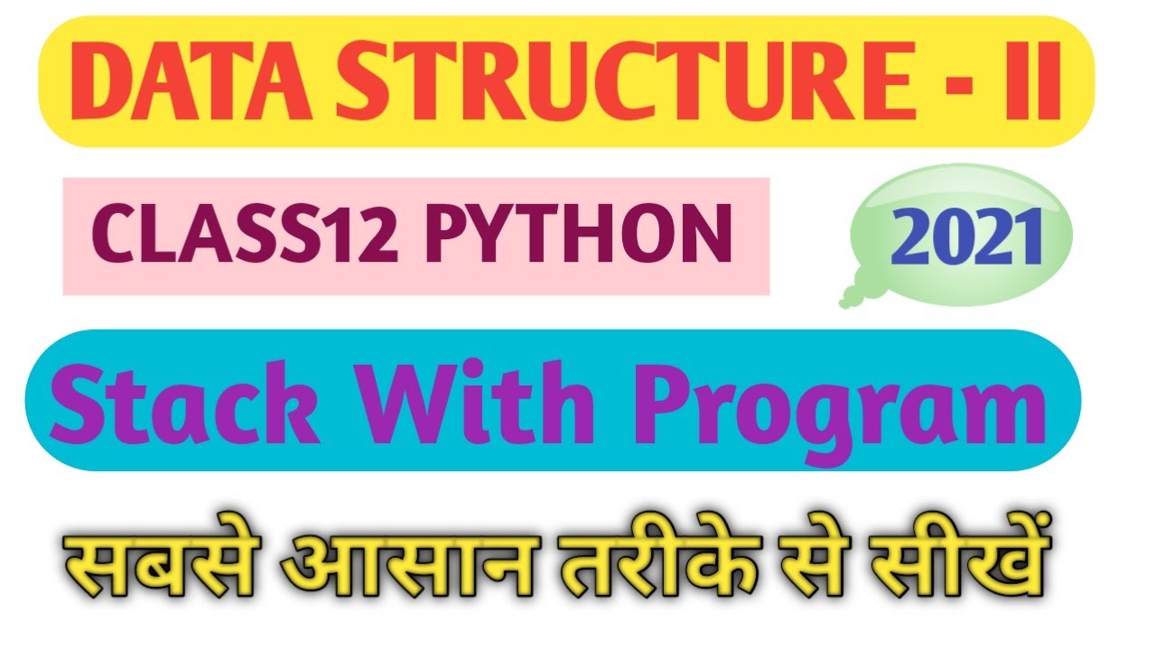 Stack With Program In Python Data Structure Ii Cbse2021 Class12 Arti