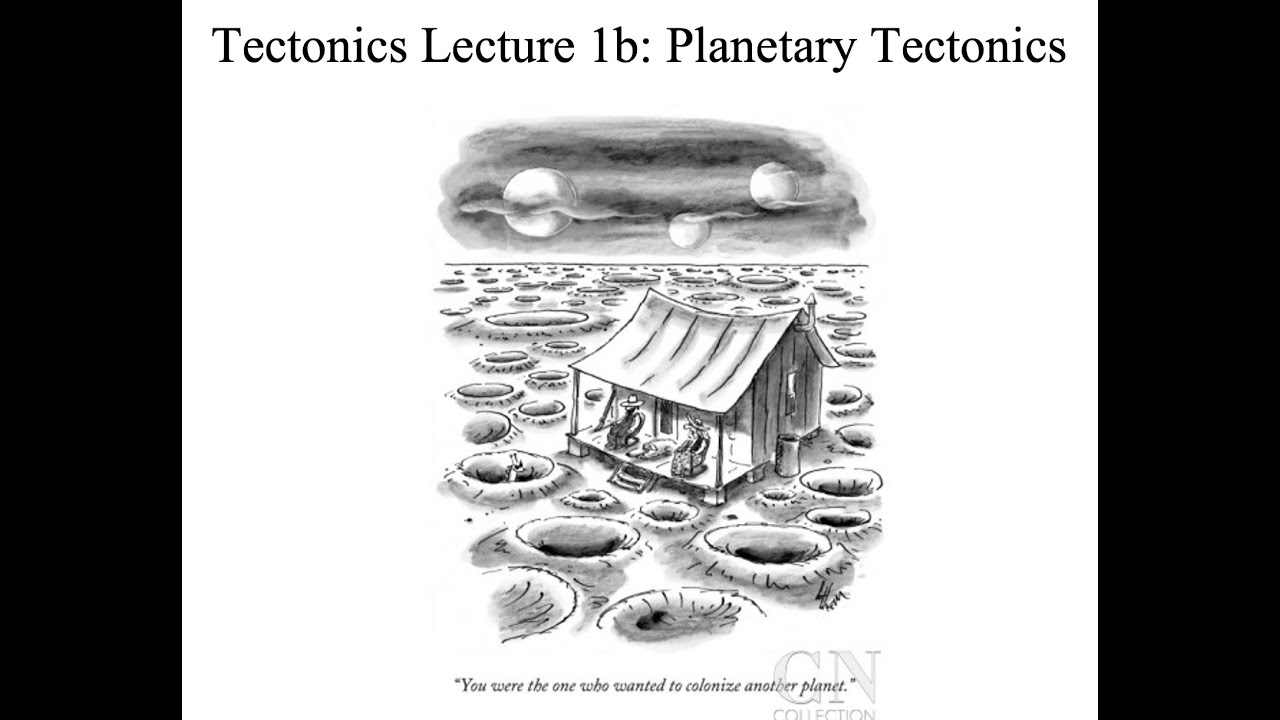 Geos 5375 Tectonics Lecture 1b Planetary Tectonics Youtube