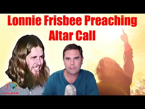 Lonnie Frisbee Preaching Altar Call 1970 At Calvary Chapel Costa Mesa