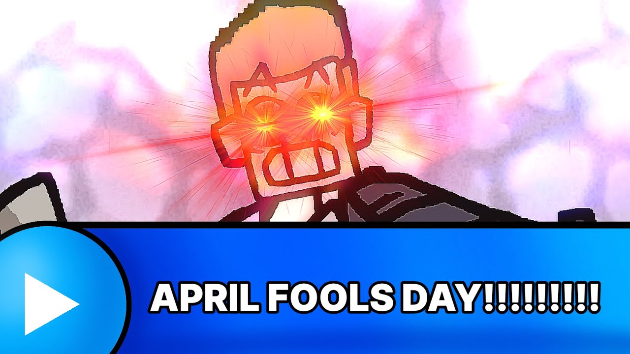 April Fools Day Youtube
