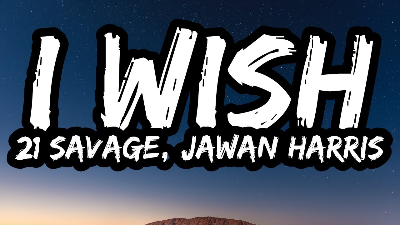 21 Savage I Wish Feat Jawan Harris Instrumental Karaoke Version