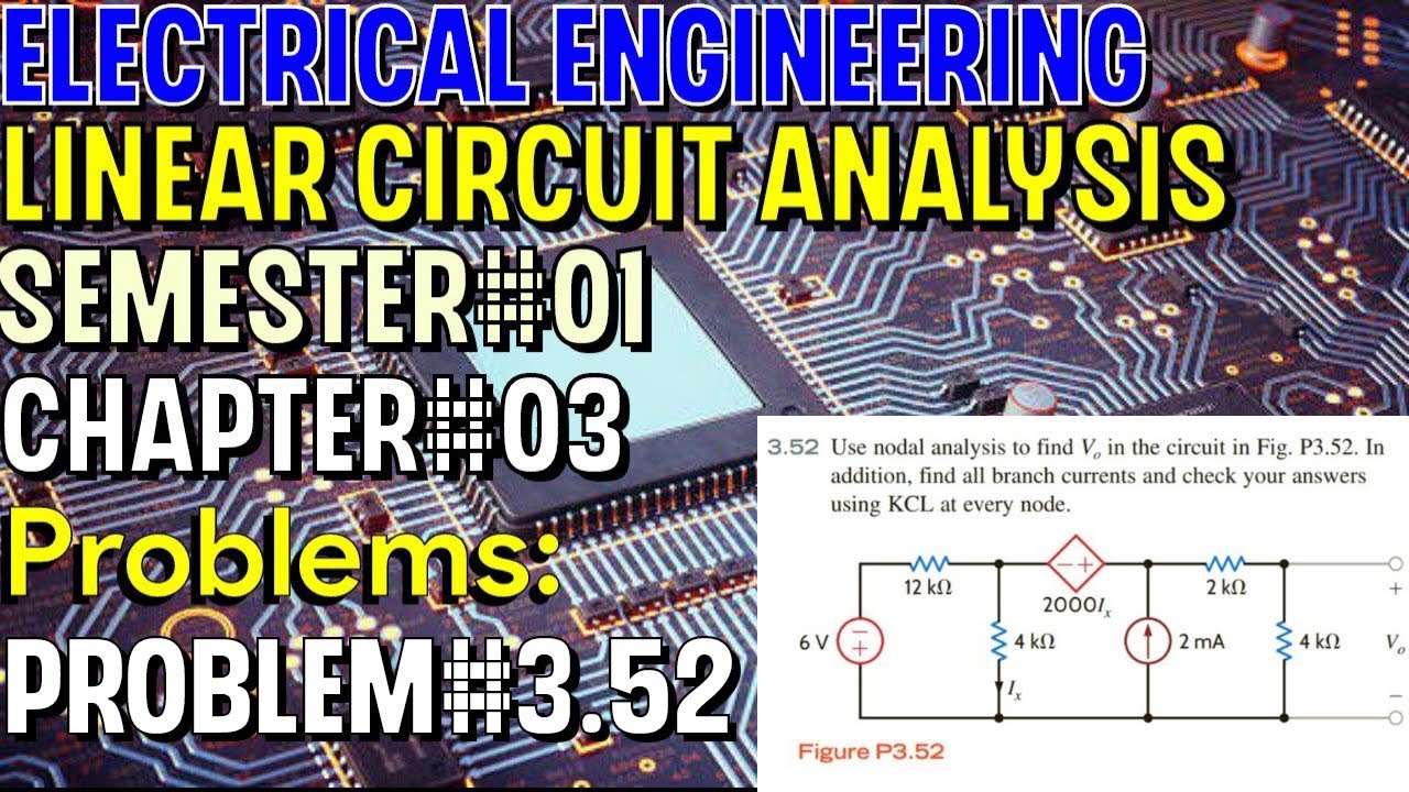 Linear Circuit Analysis Chapter 03 Problem 3 52 Basic Engineering