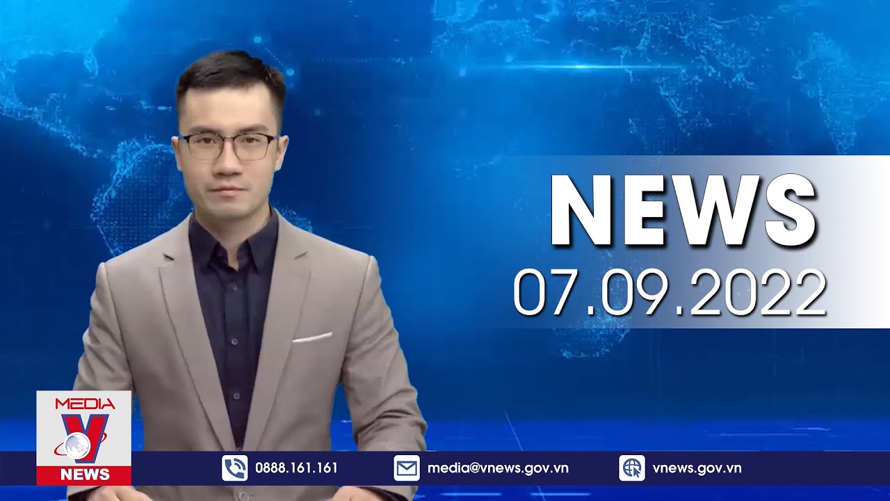 News 07 09 2022 Vnews Youtube