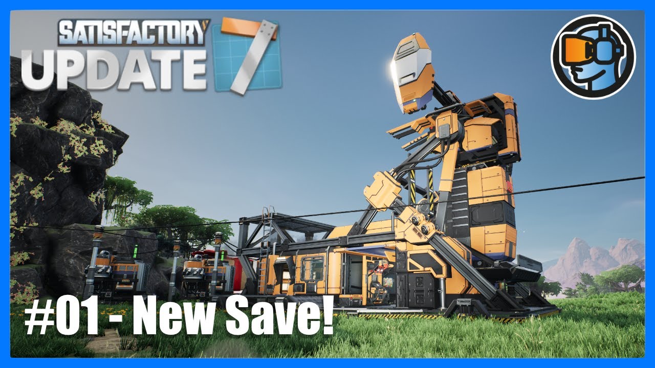 Starting A New Save Let S Play Satisfactory Update 7 Episode 01