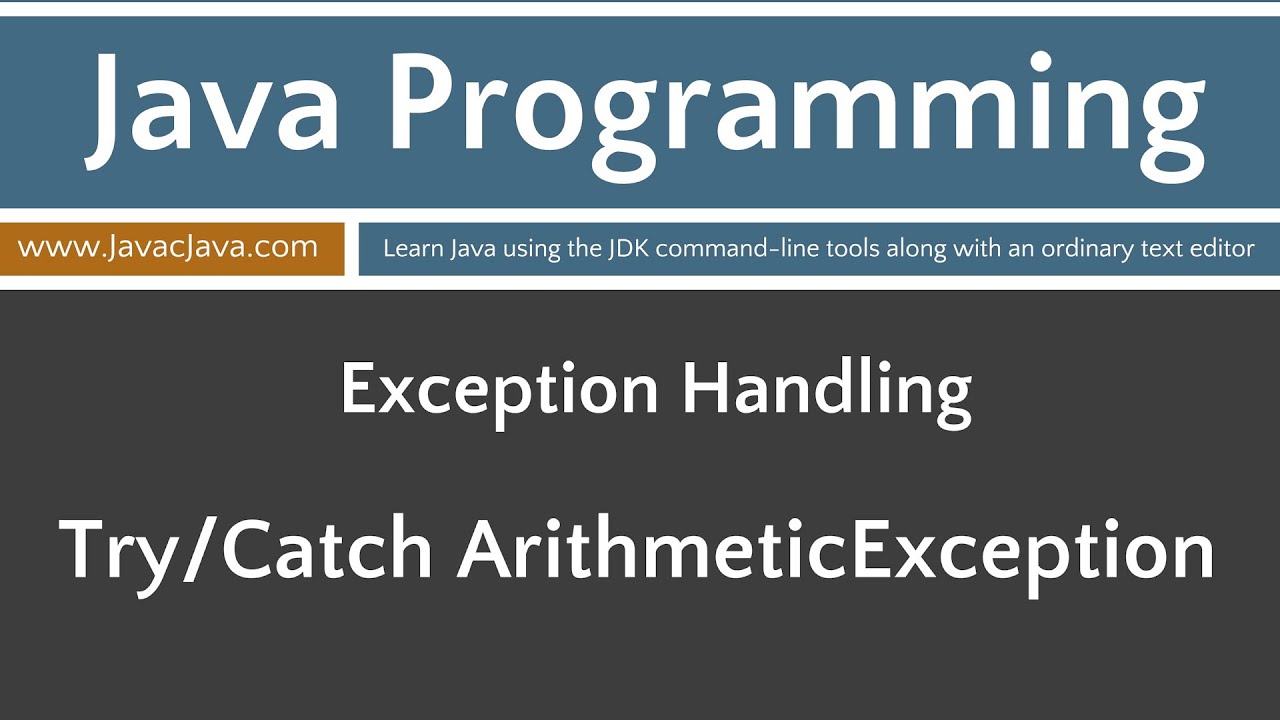 Learn Java Programming Try Catch Arithmeticexception Tutorial Youtube