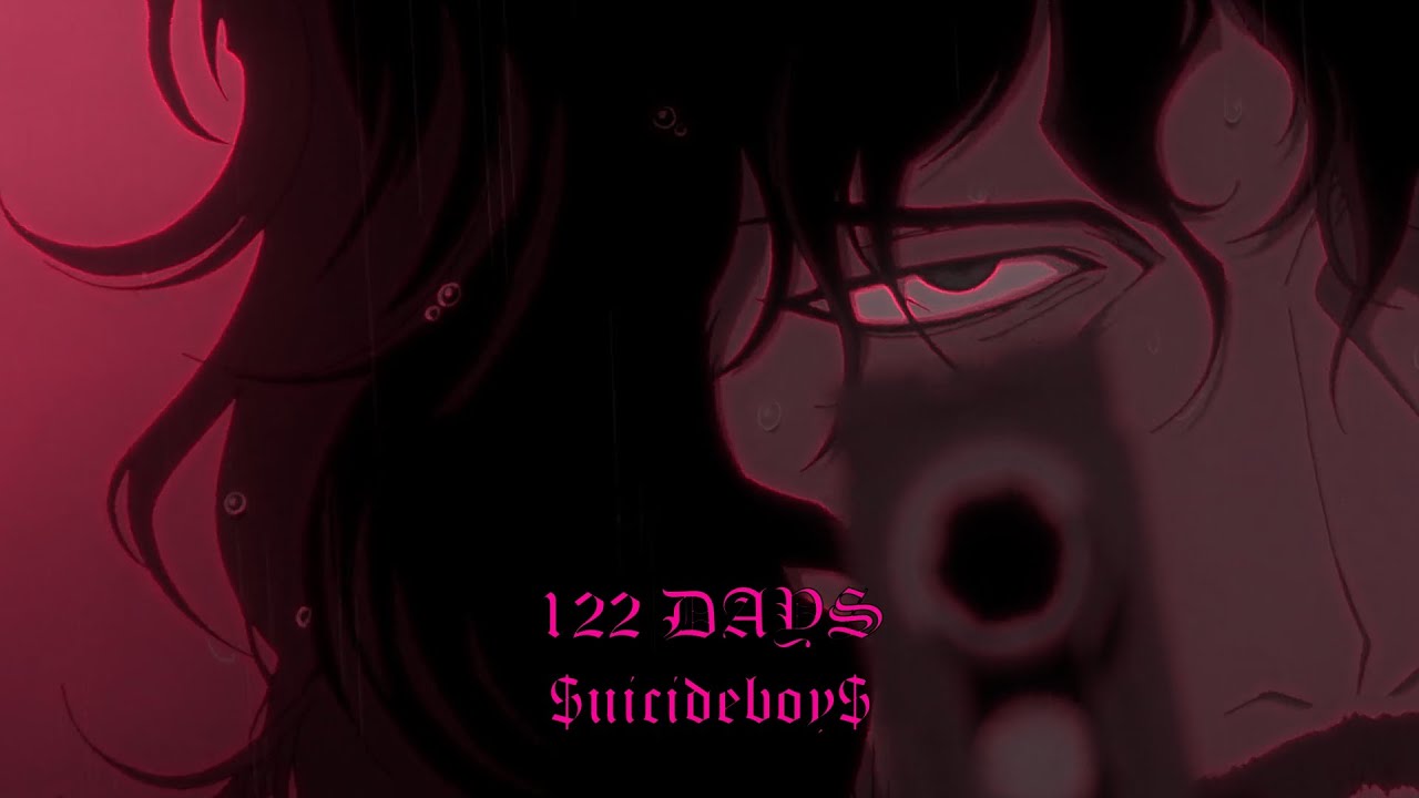 122 Days Uicideboy Youtube