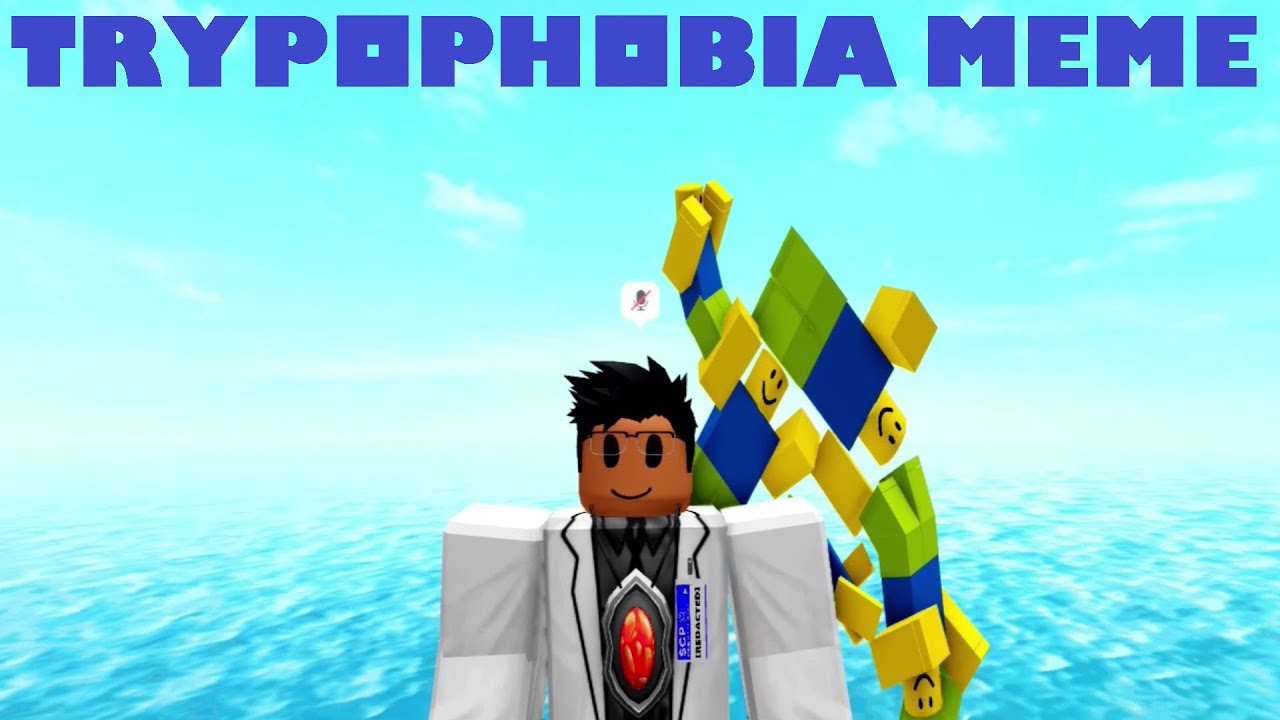 Trypophobia Meme Roblox Youtube