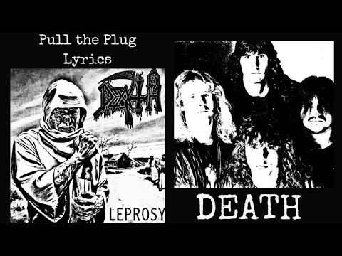 Death Pull The Plug Lyrics Youtube
