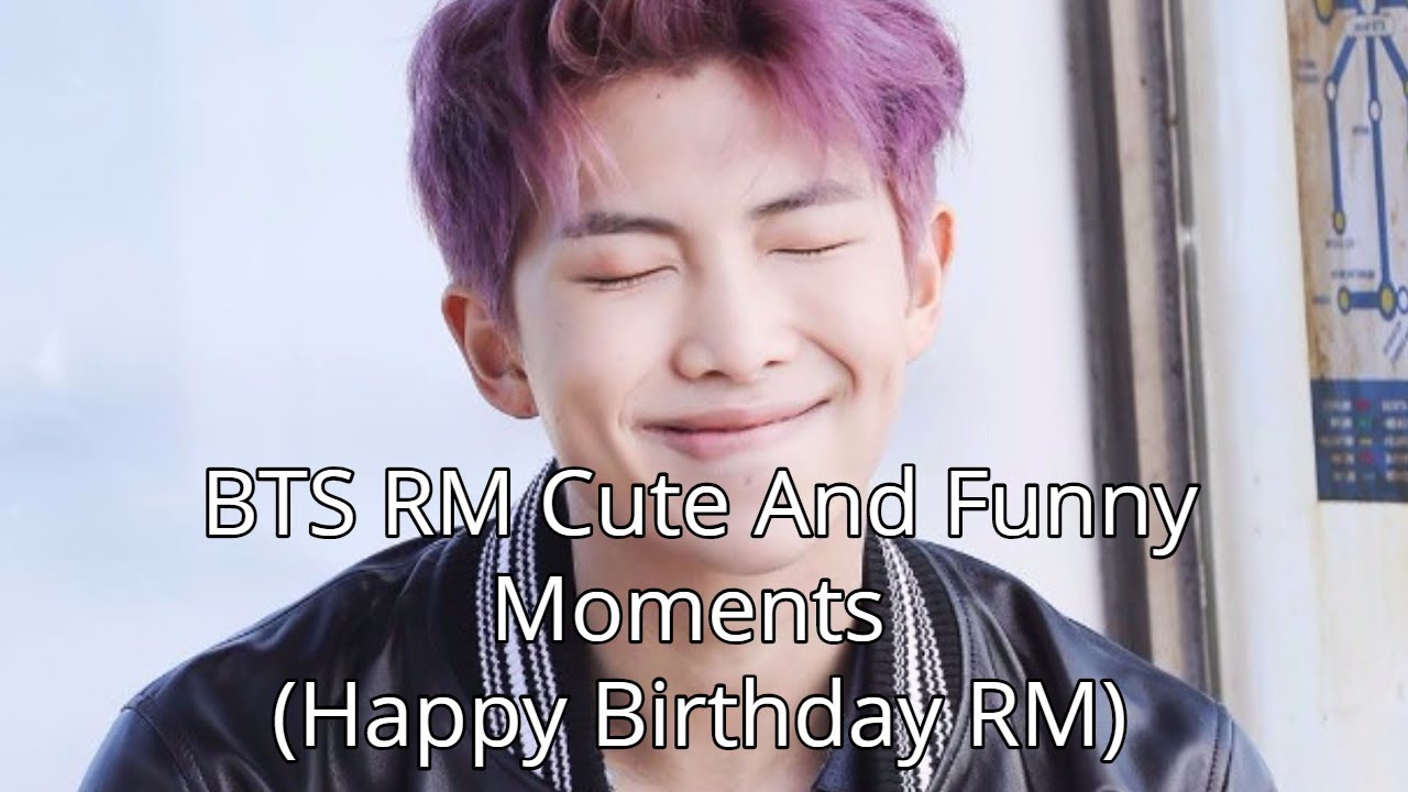 Bts Rm Cute And Funny Moments Happy Birthday Rm Youtube