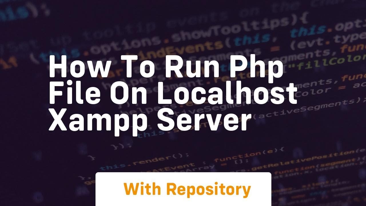 How To Run Php File On Localhost Xampp Server Youtube