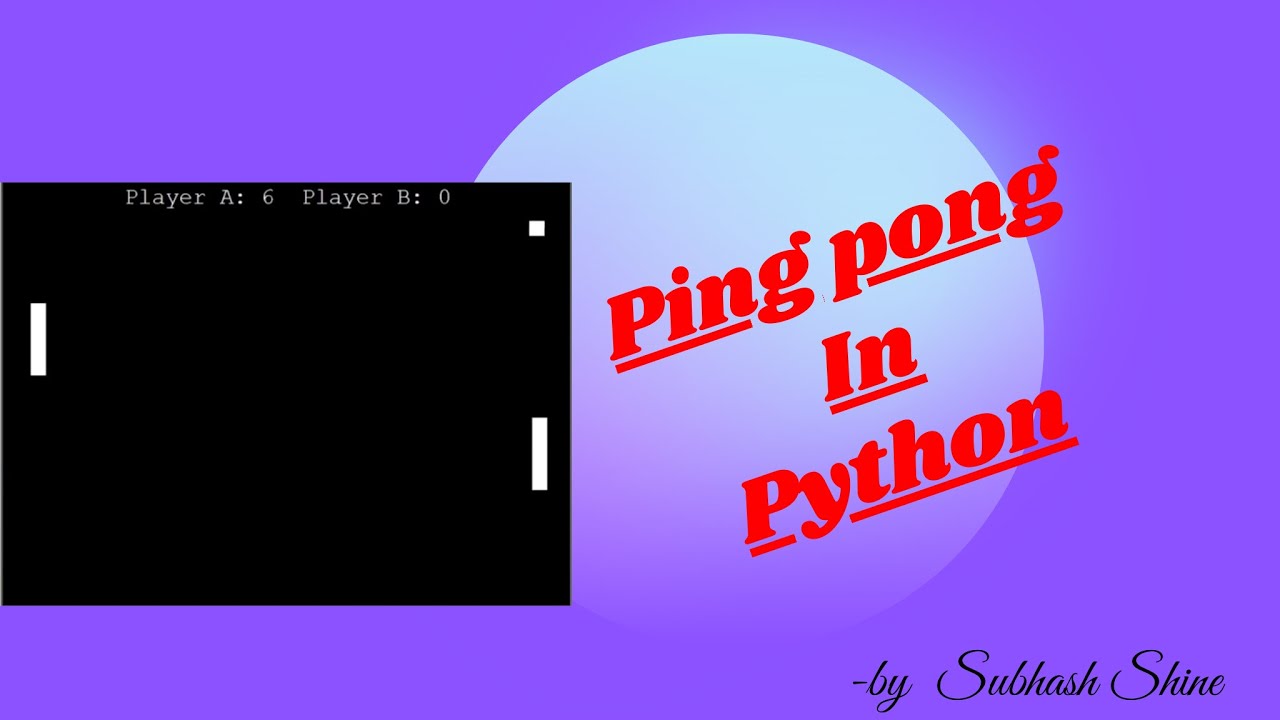 Ping Pong Game Using Python Game Development In Python Youtube