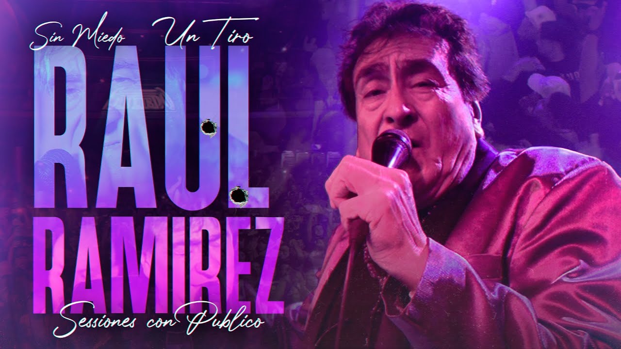 Raul Ramirez Sessiones Con Publico 9 Sin Miedo 1 Tiro Youtube