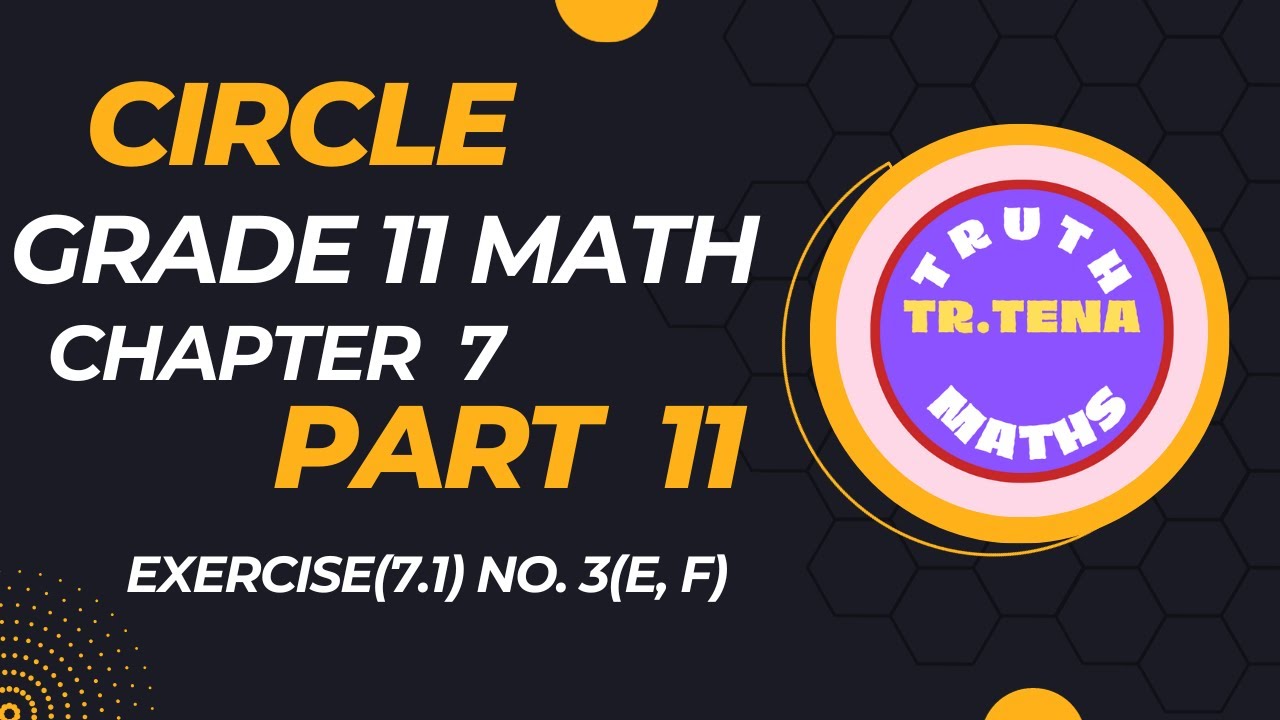Grade11 Maths Chapter7 Circles Exercise 7 1 No 3 E F Tena Geometry