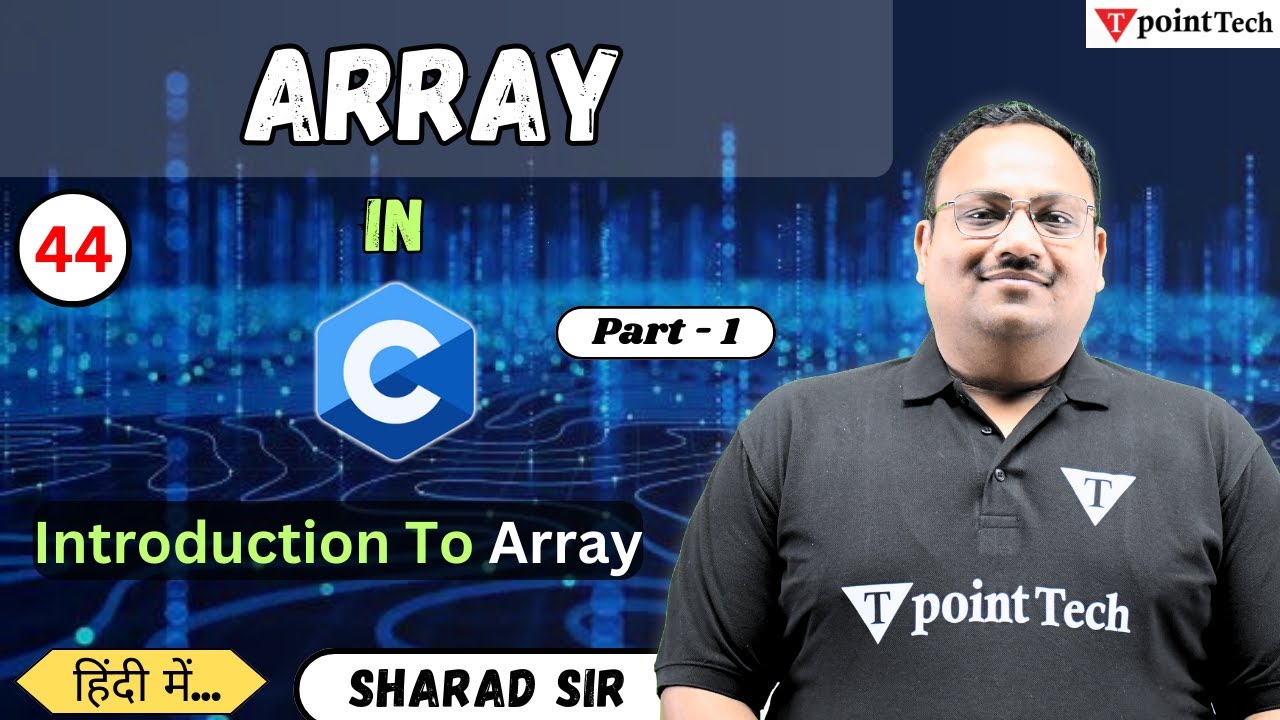 Introduction To Array In C Programming Part 1 C Language Tutorial