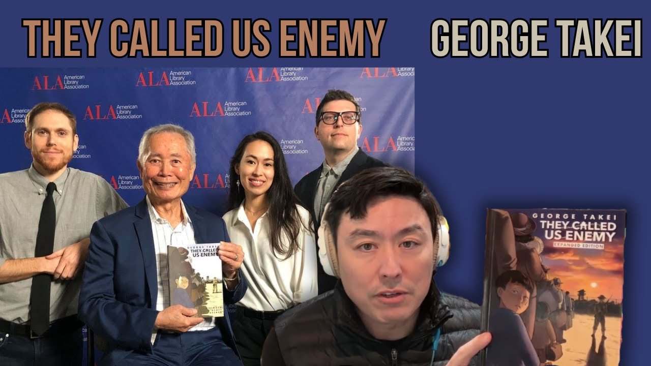 They Called Us Enemy By George Takei Ww2 Japaneseinternment Youtube