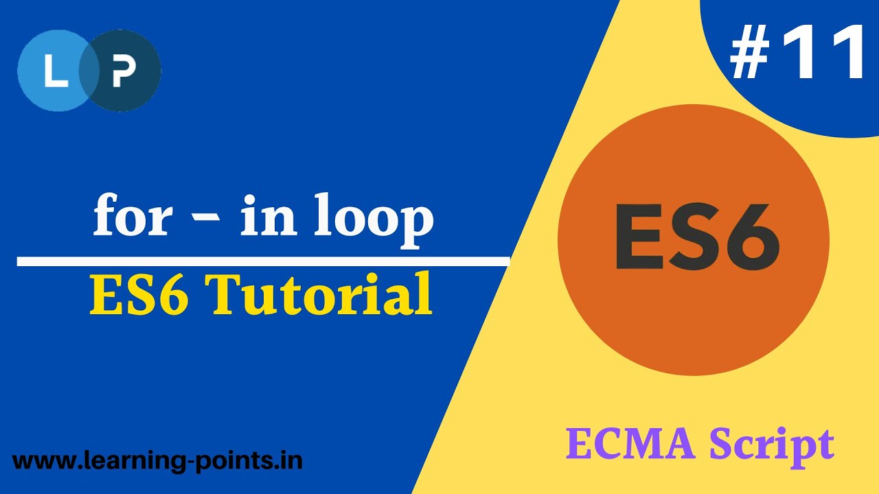 For In Loop In Ecma Script Es6 Full Tutorial Learning Points Youtube