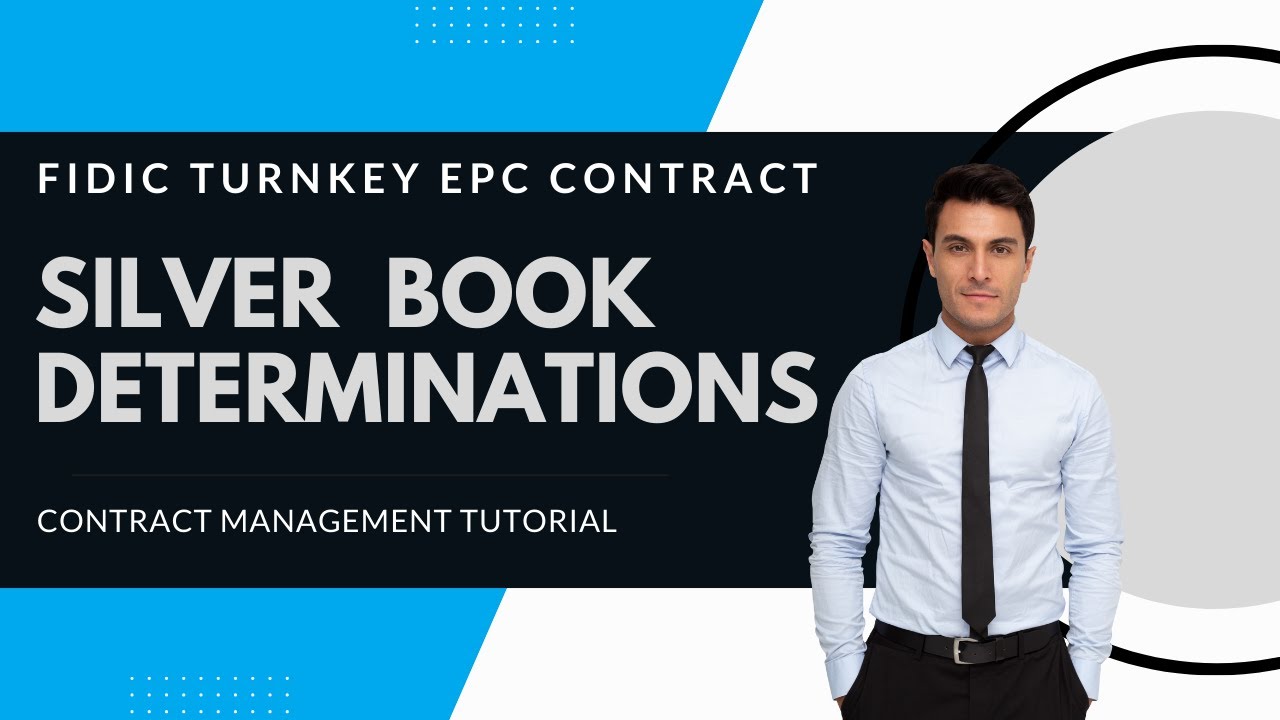 Tutorial Fidic Contract Management Determinations Fidic Silver Book