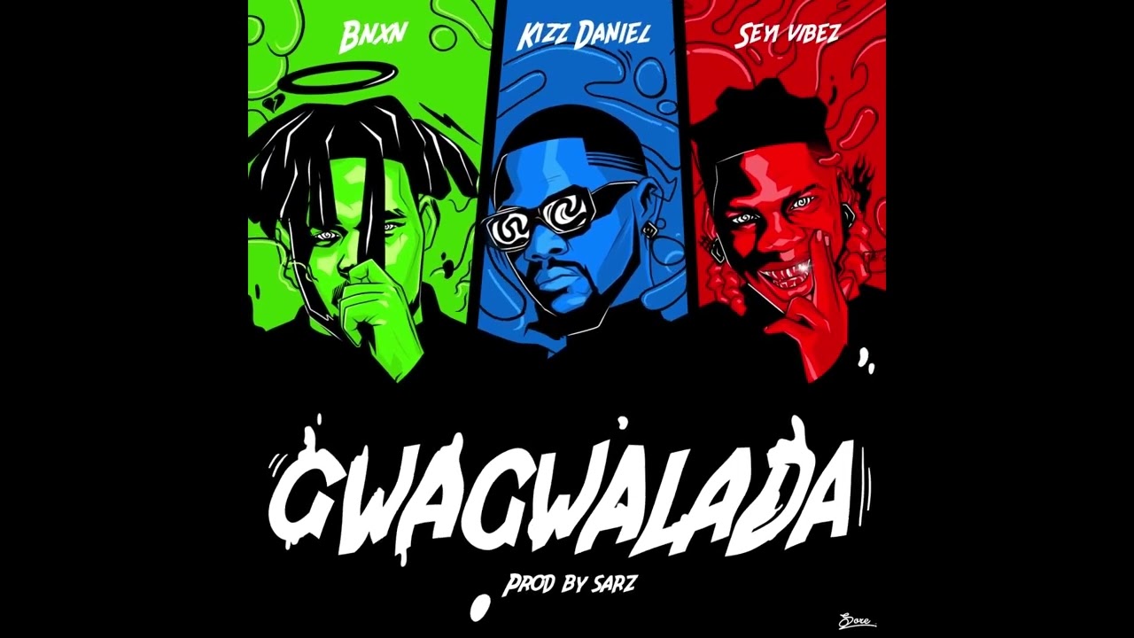 Bnxn Fka Buju Kizz Daniel Seyi Vibez Gwagwalada Official