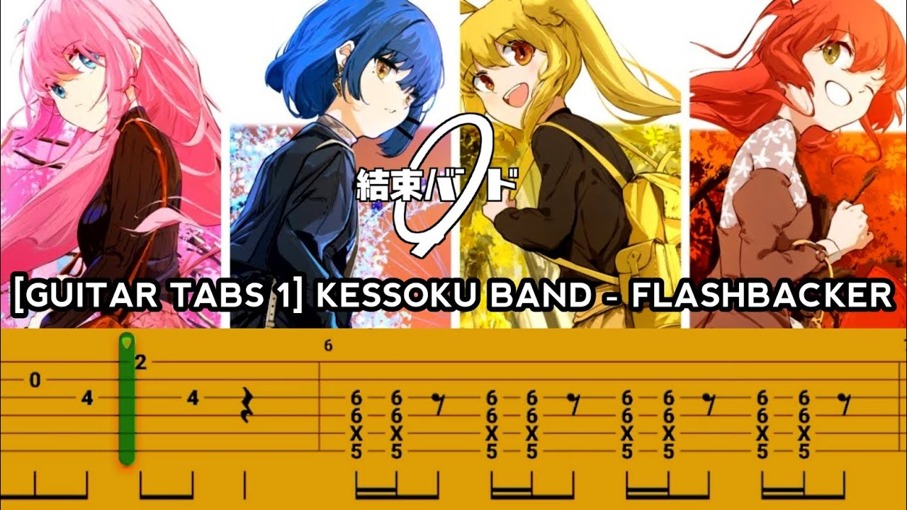 Guitar Tabs 1 Kessoku Band Flashbacker Youtube