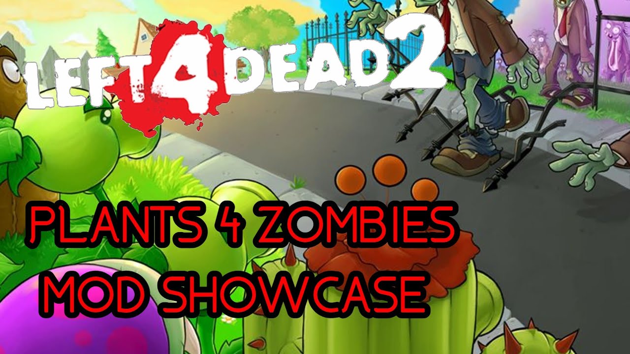 Plants 4 Zombies Modpack Left4dead 2 Mod Showcase Youtube