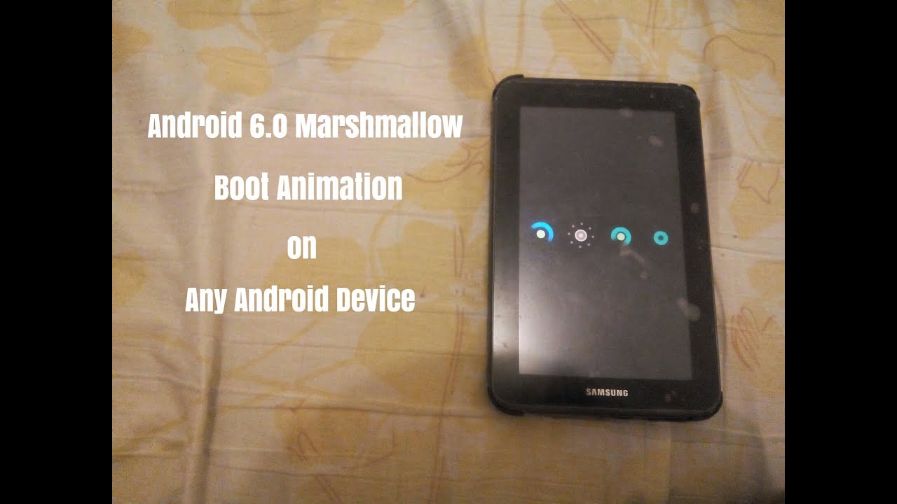 Get Android 6 0 Marshmallow Boot Animation On Any Android Device Root