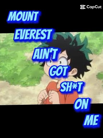 Mount Everest Ain T Got Sh T On Me Youtube