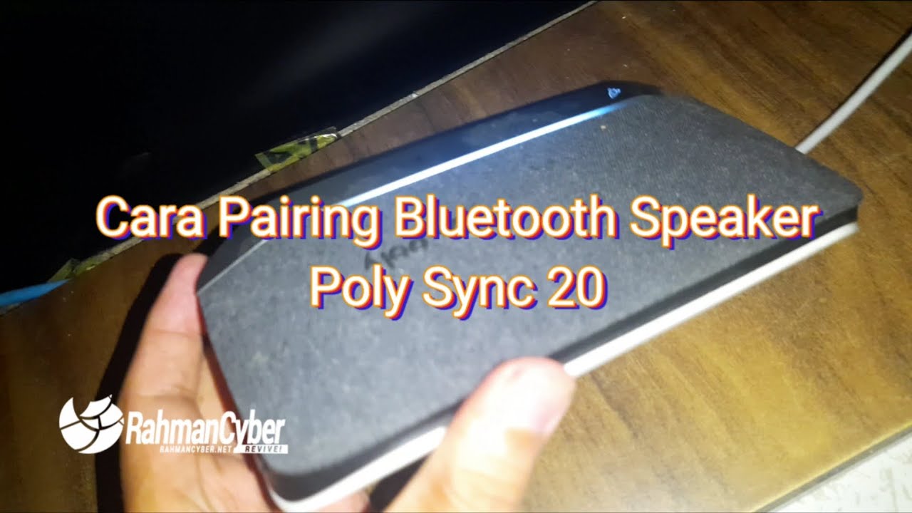 Cara Pairing Poly Sync 20 Speaker Wireless Bluetooth Ke Pc Smartphone