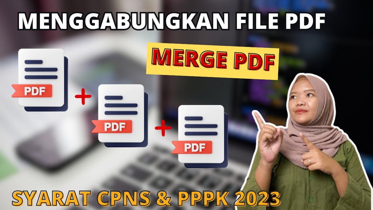 Cara Menggabungkan File Pdf Merge Pdf Cpns Pppk 2023 Youtube