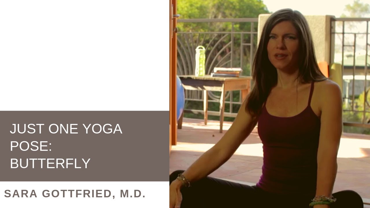 Just One Pose With Dr Sara Gottfried Butterfly Youtube