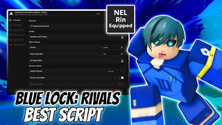 Upd Blue Lock Rivals Script Nel Rin Style Auto Goal Spins Stamina More ...