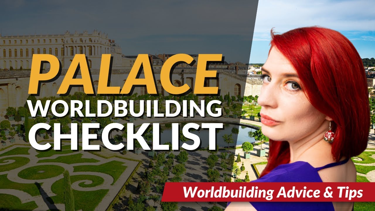 Palace Worldbuilding Checklist How To Worldbuild A Royal Palace Youtube