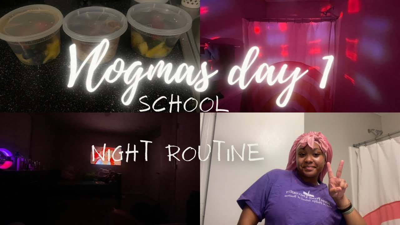 Vlogmas Day 1 School Night Routine Youtube