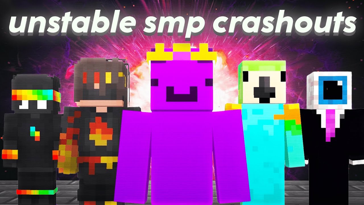 Unstable Smp Crashouts Unstable Members Core Youtube