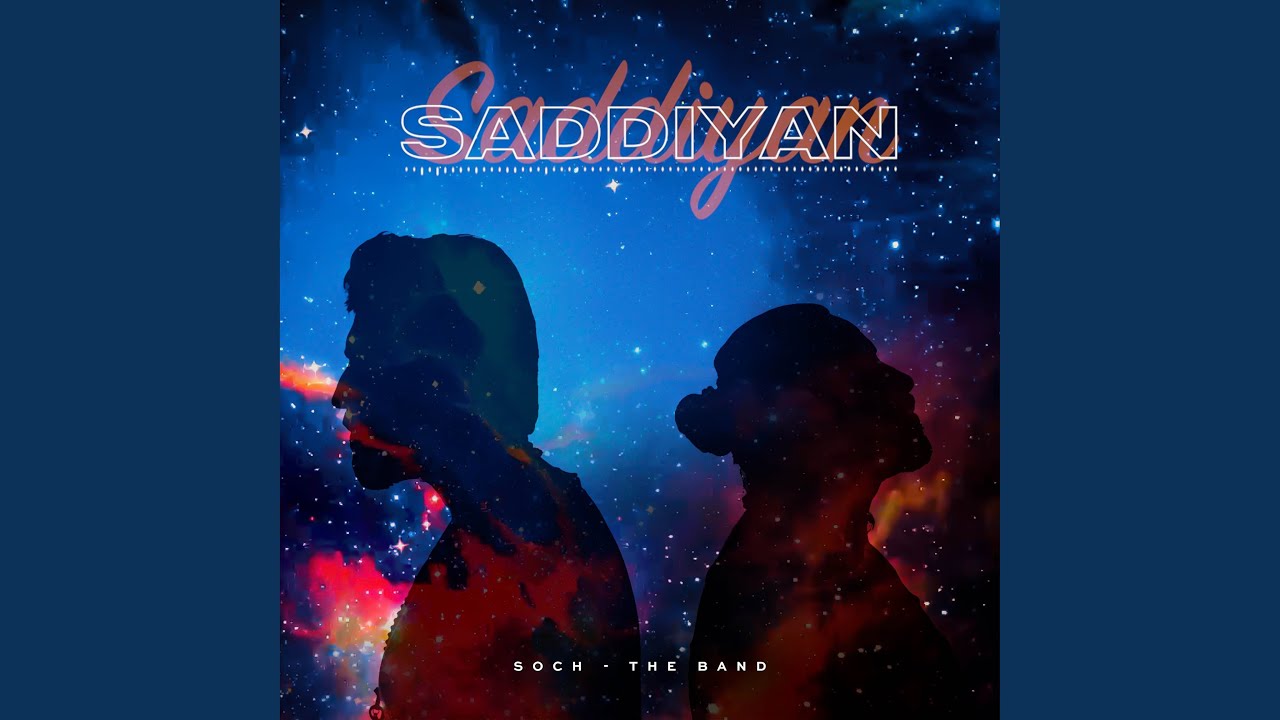 Saddiyan Youtube Music