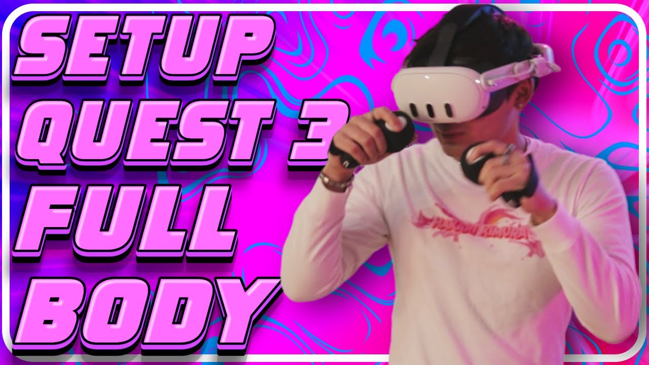 Full Body Tracking On Quest 3 Virtual Desktop Set Up Youtube