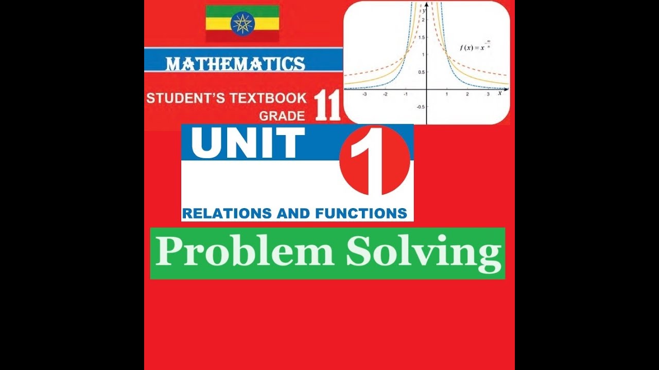 Mathematics Grade 11 Unit 1 Problem Solving Matht 21 Youtube