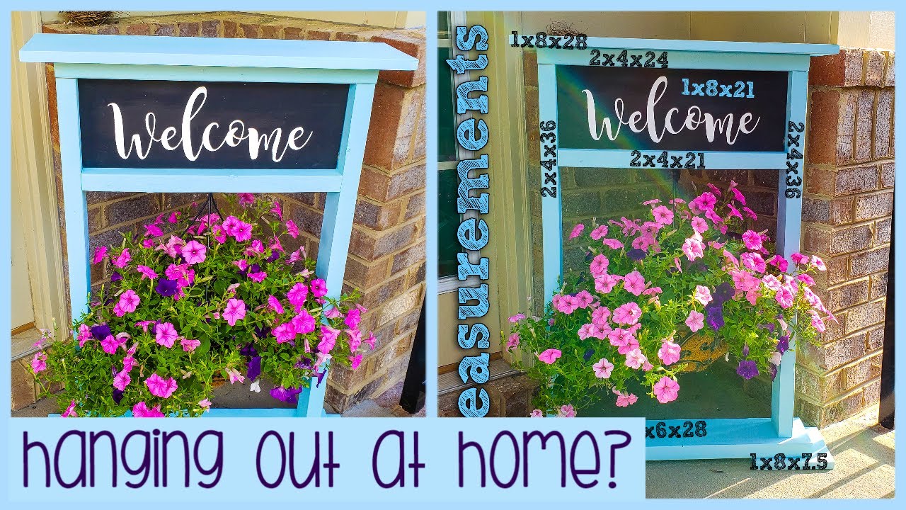 How To Make A Front Porch Hanging Flower Basket Stand Welcome Sign