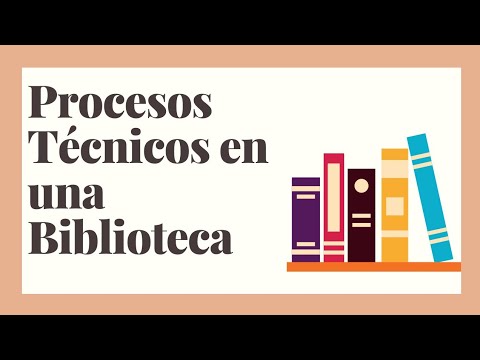 Procesos Técnicos Básicos En Una Biblioteca Youtube