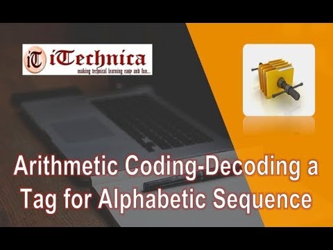 31 Arithmetic Decoding Decoding A Tag To An Alphabetic Sequence With