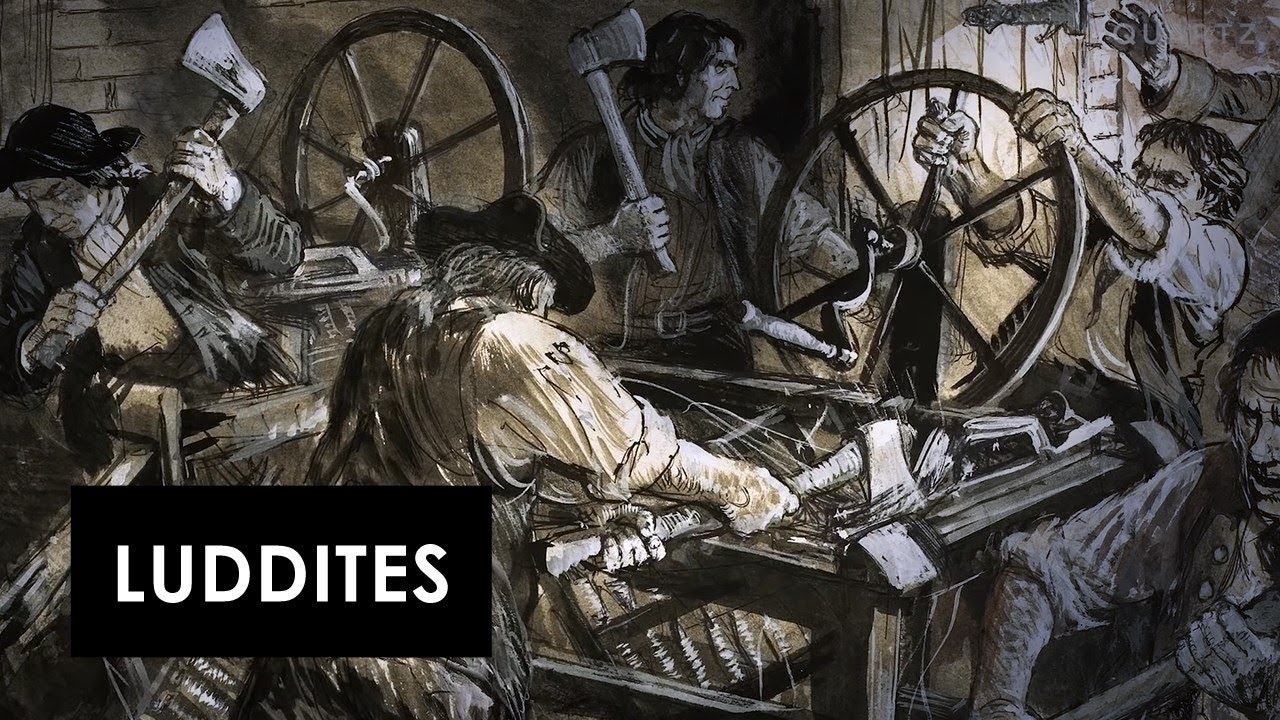 Luddites Then Now Youtube