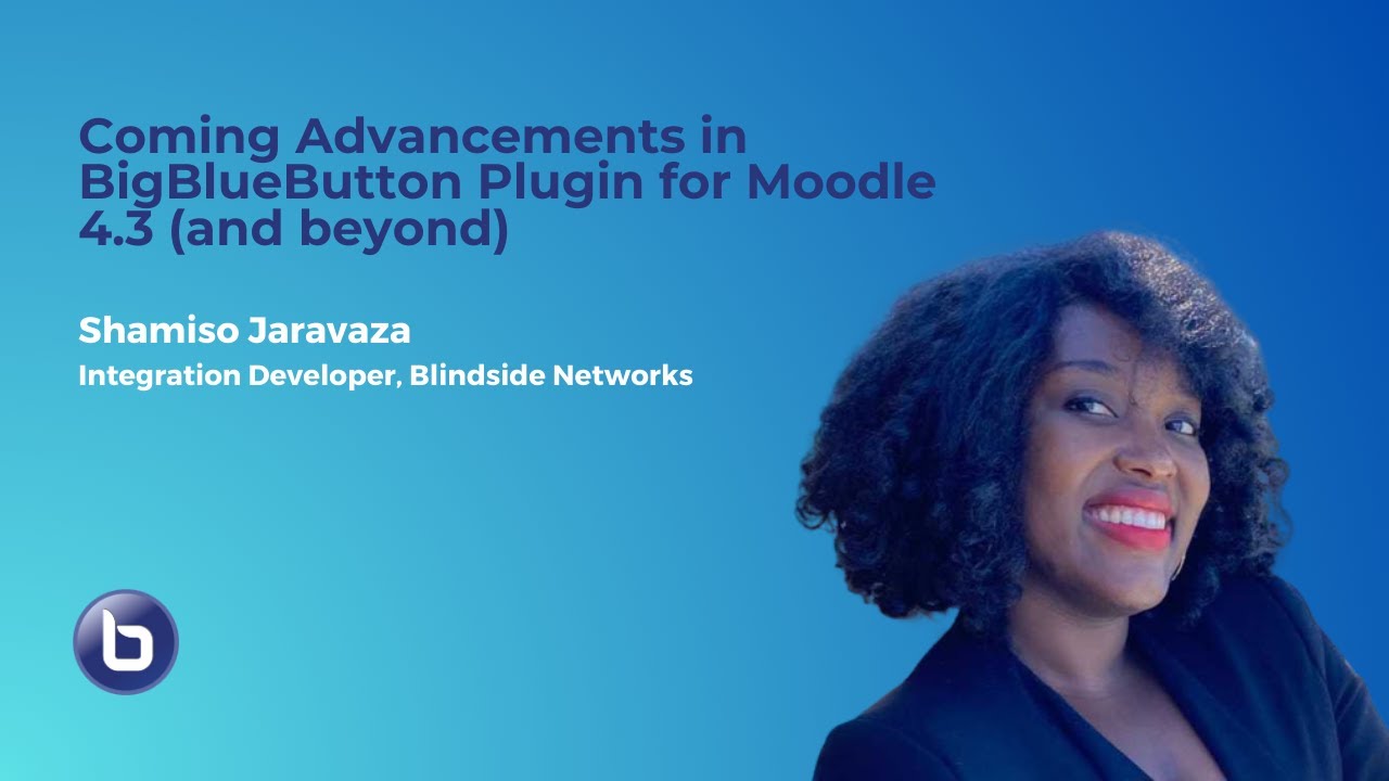 Coming Advancements In Bigbluebutton Plugin For Moodle 4 3 And Beyond