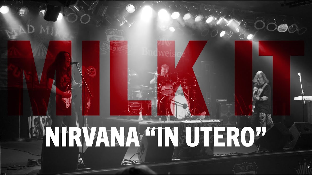 Nirvana Milk It Youtube
