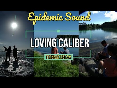 Teenage Dream Loving Caliber Epidemic Sound Songs Most Downloaded